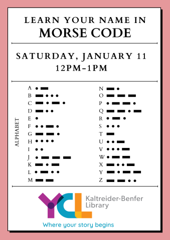 Learn Your Name in Morse Code! | York County Libraries